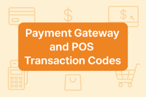 Standard Payment Gateway & POS Transaction Codes Reference - Fintechrite